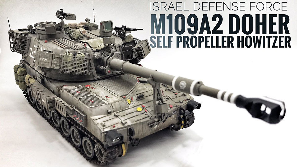 AFV Club 1/35 M109A2 Doher IDF - JsDavidChou 님 작품 - 오토/스케일 갤러리 - 프라모델 튜닝타임즈